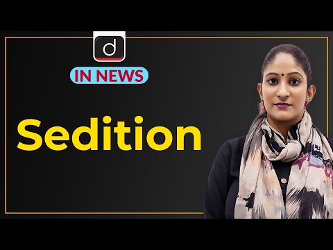 Sedition - IN NEWS | Drishti IAS English