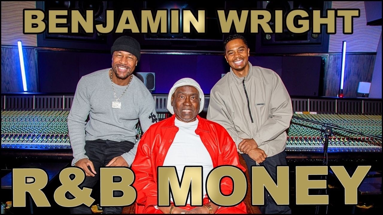 Dr. Benjamin Wright on Scoring R&B History • R&B MONEY Podcast • Ep.165