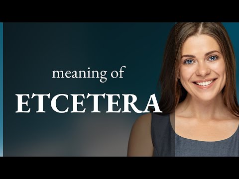 Etcetera — definition of ETCETERA