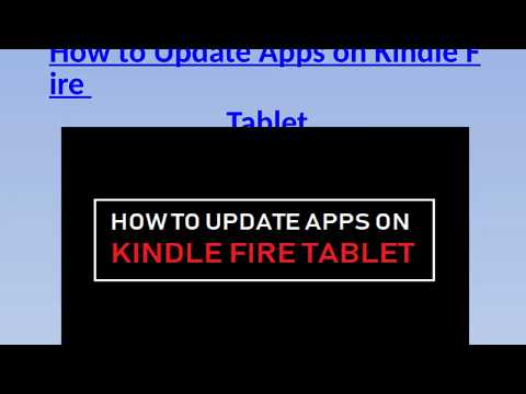 How to Update Apps on Kindle Fire Tablet