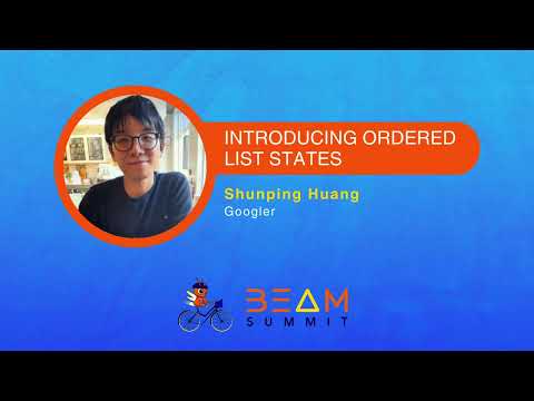 Introducing Ordered List States - Beam Summit 2024
