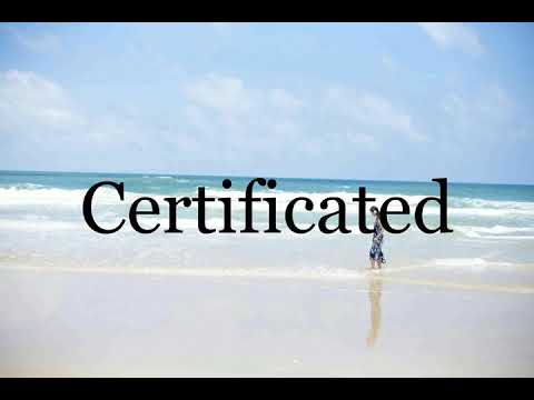 How To Pronounce Certificated🌈🌈🌈🌈🌈🌈Pronunciation Of Certificated