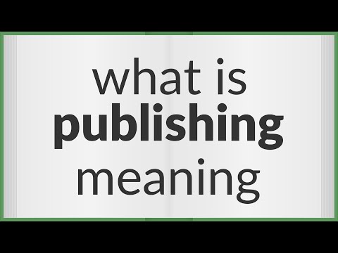 Publishing | meaning of Publishing