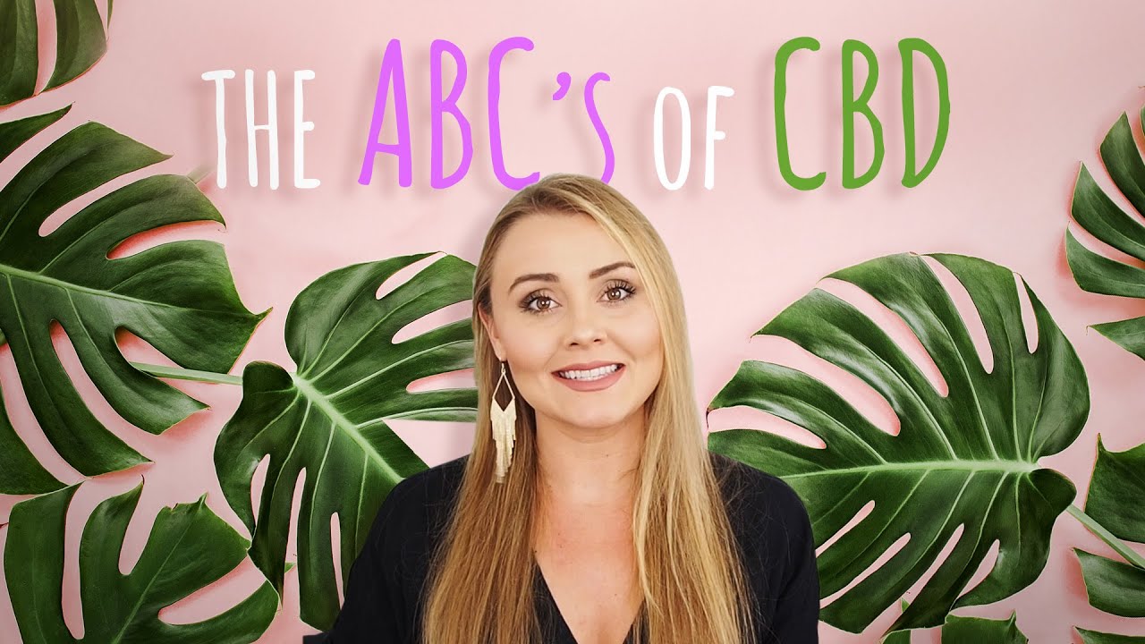 The ABC's of CBD | JustCBD