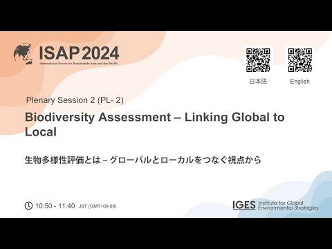 ISAP2024 Plenary 2: Biodiversity Assessment - Linking Global to Local