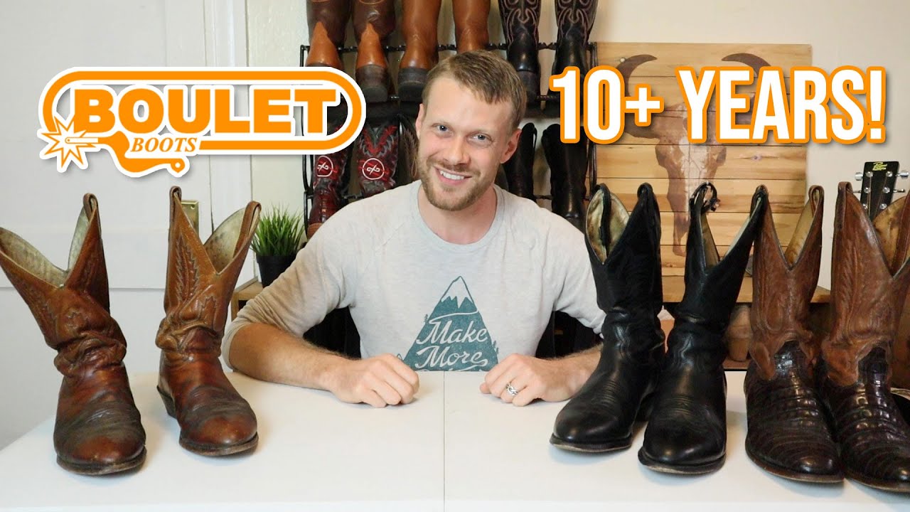 10+ Years with Boulet Boots: These Cowboy Boots Can Take a Beating!