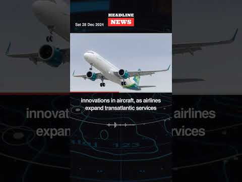 Airline Industry Set for Major Changes and New Routes in 2025