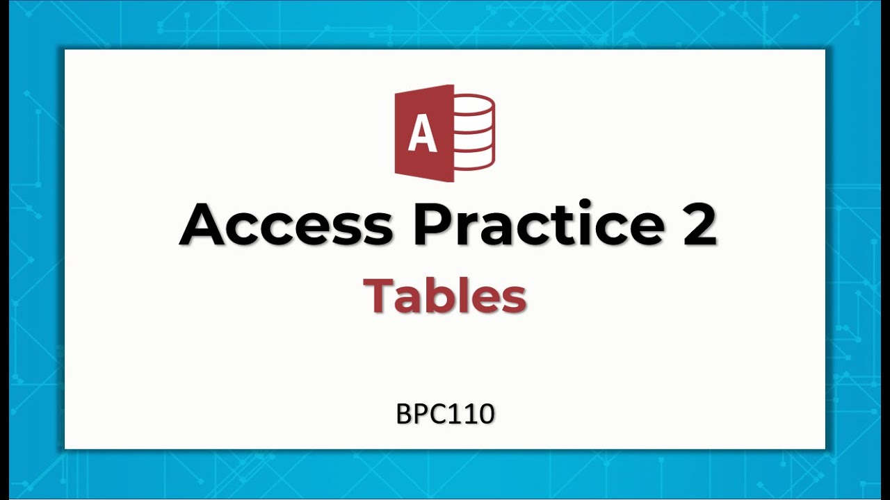 BPC110 Access Practice 2