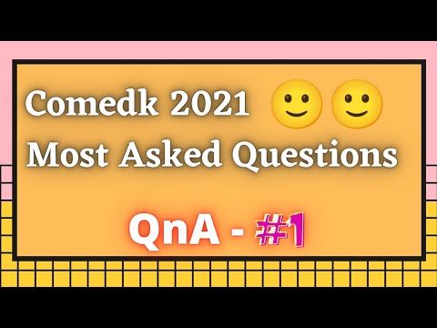 Comedk 2021 Most Asked Questions | Next Date Of Comedk Exam