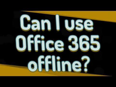Can I use Office 365 offline?