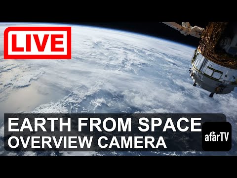 π΄ Live Now: 24/7 Overview Camera - View Earth from the International Space Station