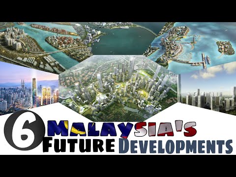 6 Malaysia's Future Developments | BANDAR MALAYSIA, BBCC, CCC, FOREST CITY, KTCC, MELAKA GATEWAY!!!!