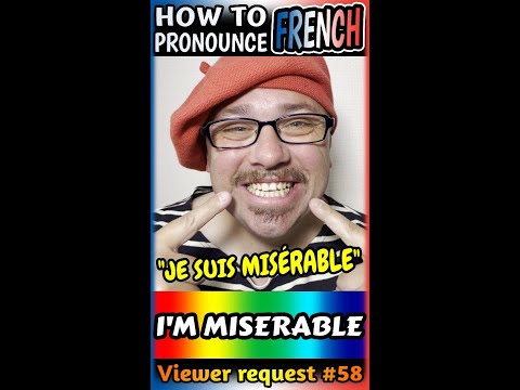 "Je suis misérable." (I'm miserable) pronounced in FRENCH (Req. № 58) #shorts