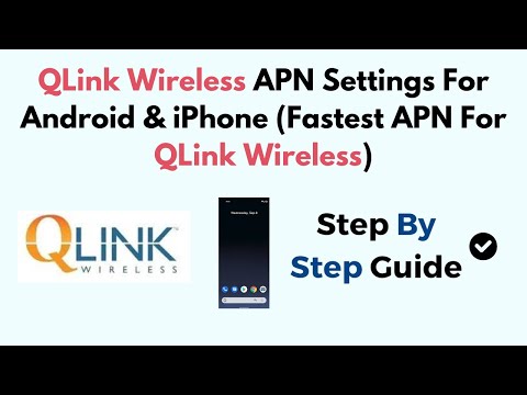 QLink Wireless APN Settings For Android & iPhone (Fastest APN For QLink Wireless)