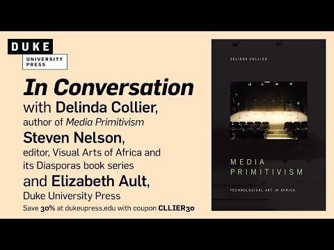 In Conversation: Delinda Collier, Steven Nelson, and Elizabeth Ault ...