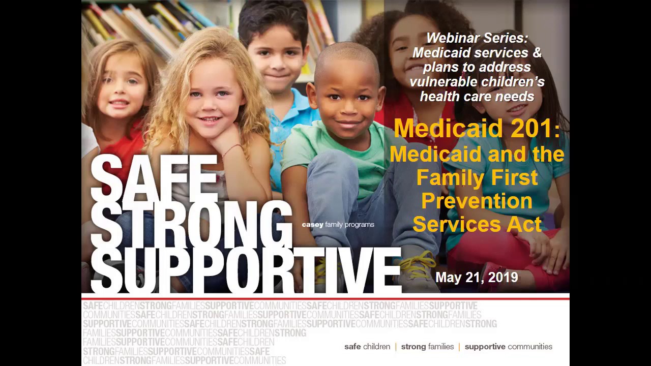Medicaid 101 webinar – Casey Family Programs