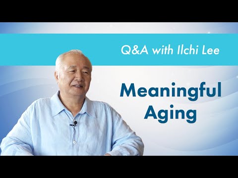 The Real Meaning of Aging Gracefully | Ilchi Lee Q&A [Eng Sub and Interpretation]
