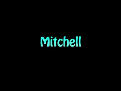 Learn How To Pronounce Mitchell