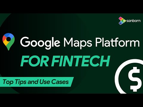 Google Maps for FinTech