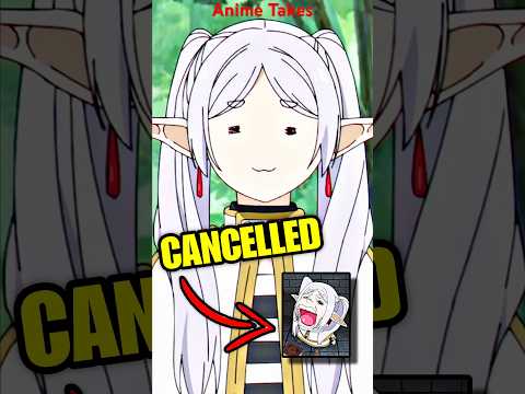 Frieren Is Getting Canceled…