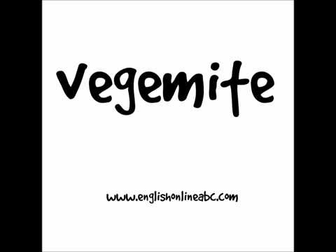 How to pronounce vegemite