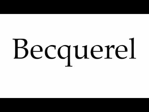 How to Pronounce Becquerel
