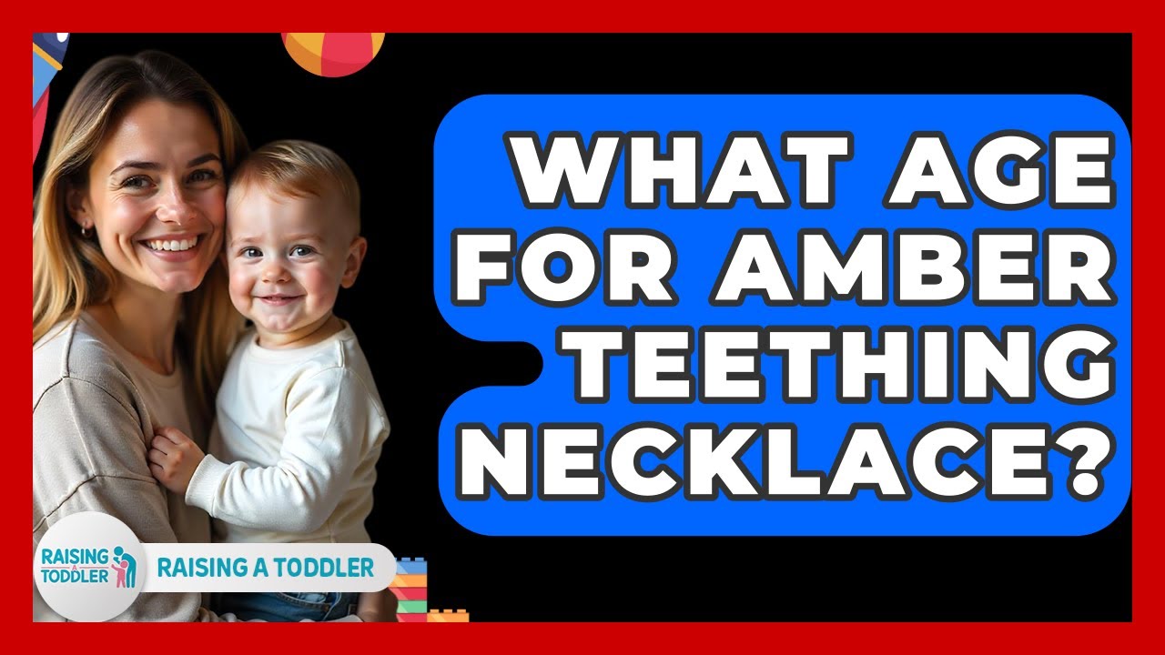 What Age For Amber Teething Necklace? - Raising A Toddler