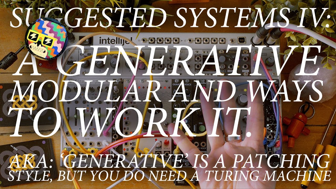 A Generative Modular Design & Patch Ideas: Suggested Systems 4