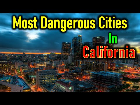 Californians in Danger: Top 10 Dangerous Cities in California