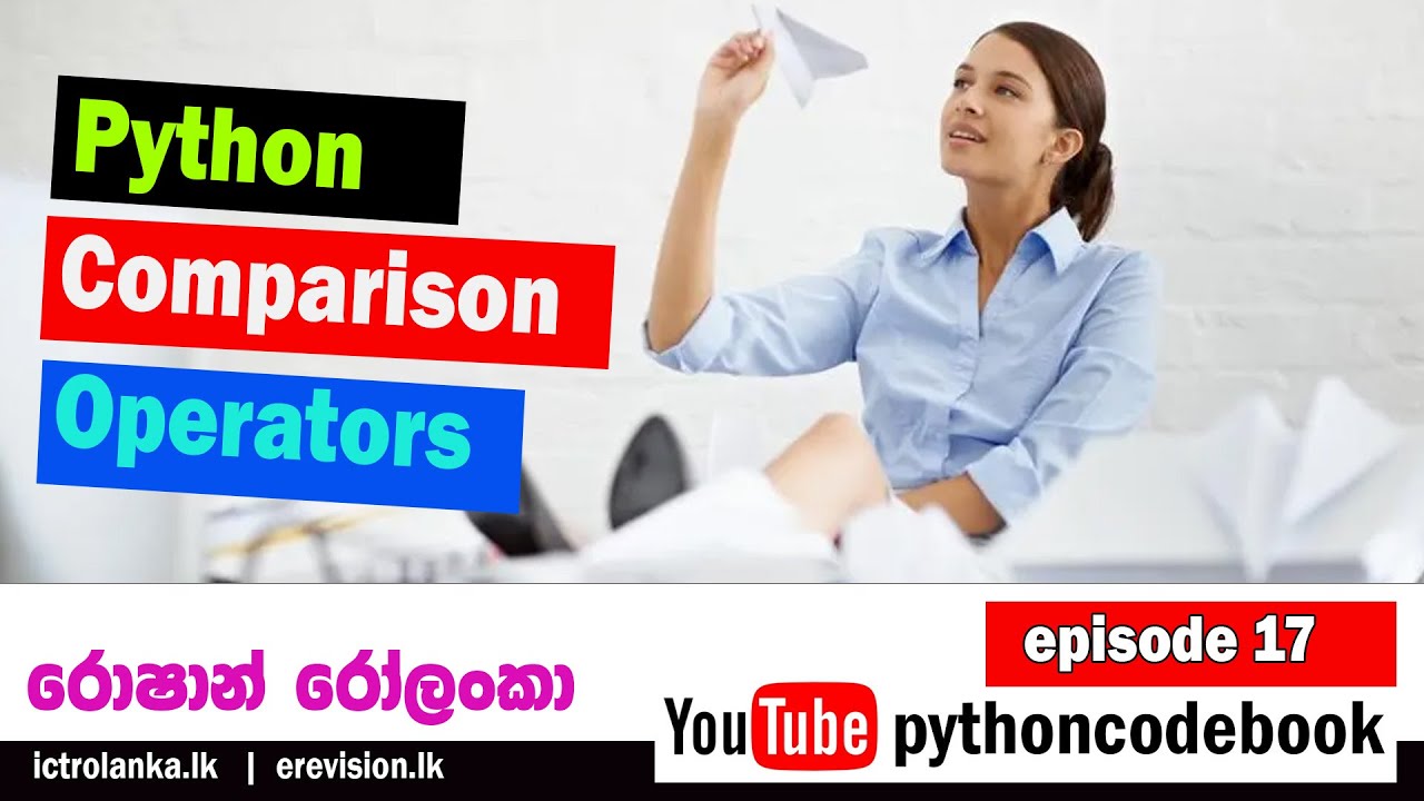 Episode 17: Python Comparison Operators (sinhala)