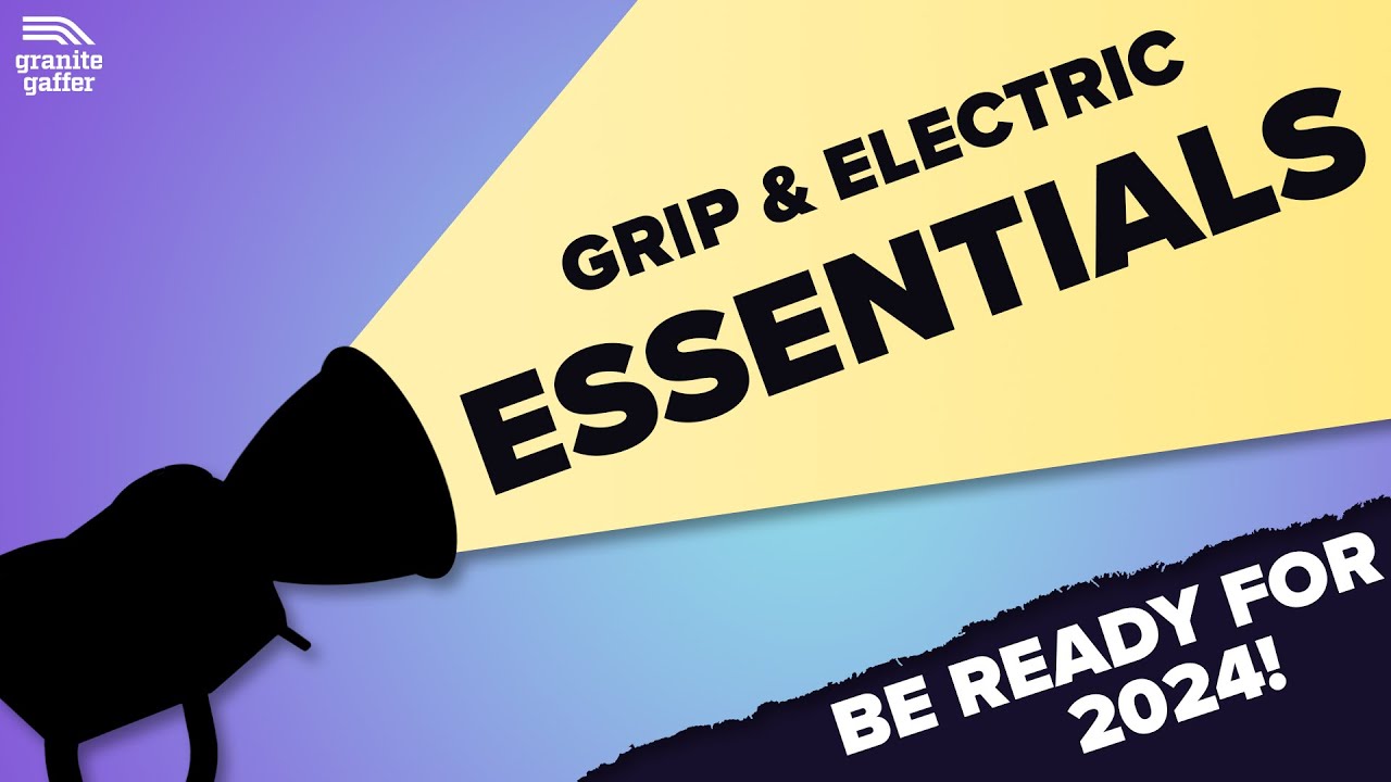 5 grip & electric essentials - BE READY FOR 2025 | Denver Gaffer