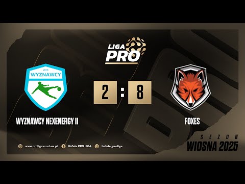 Skrót | WYZNAWCY NEXENERGY II - FOXES 2:8, Sezon Wiosna 2025, Häfele PRO Liga, 21.05.2025