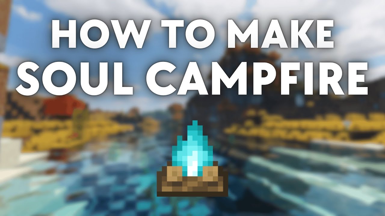 Minecraft: How to Make Soul Campfire