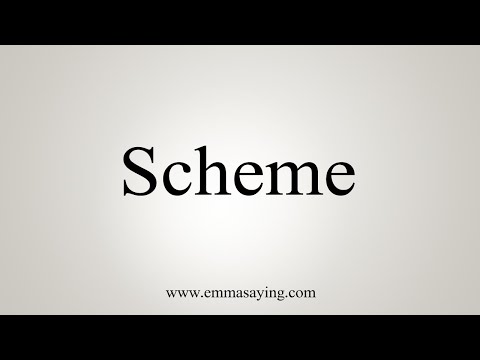 How To Say Scheme