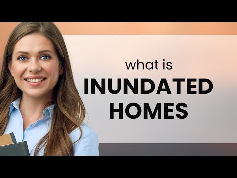 Understanding "Inundated Homes": An English Language Guide