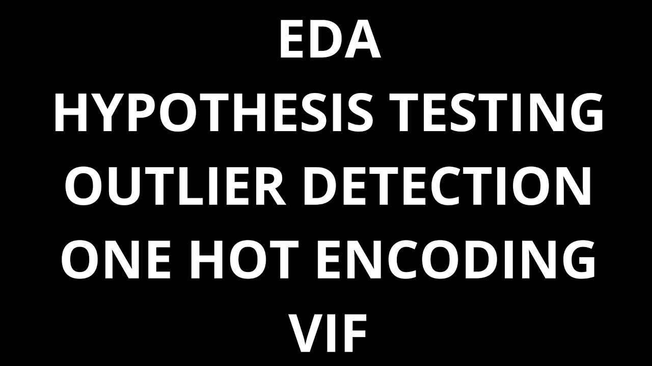 Data preprocessing and feature engineering with Python | Hypothesis testing & outlier detection.
