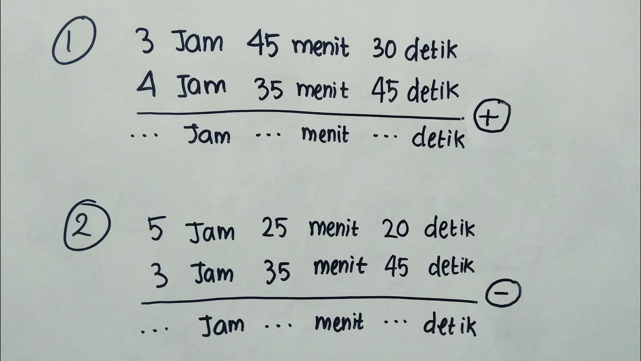 Menjumlahkan dan Mengurangi Waktu dalam Jam, Menit, dan Detik | Matematika SD