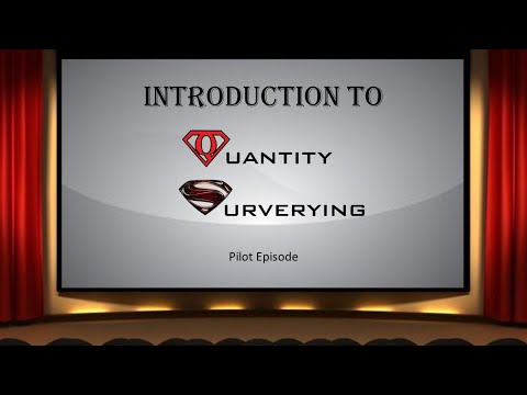Introduction to Quantity Surveying Pilot Episode