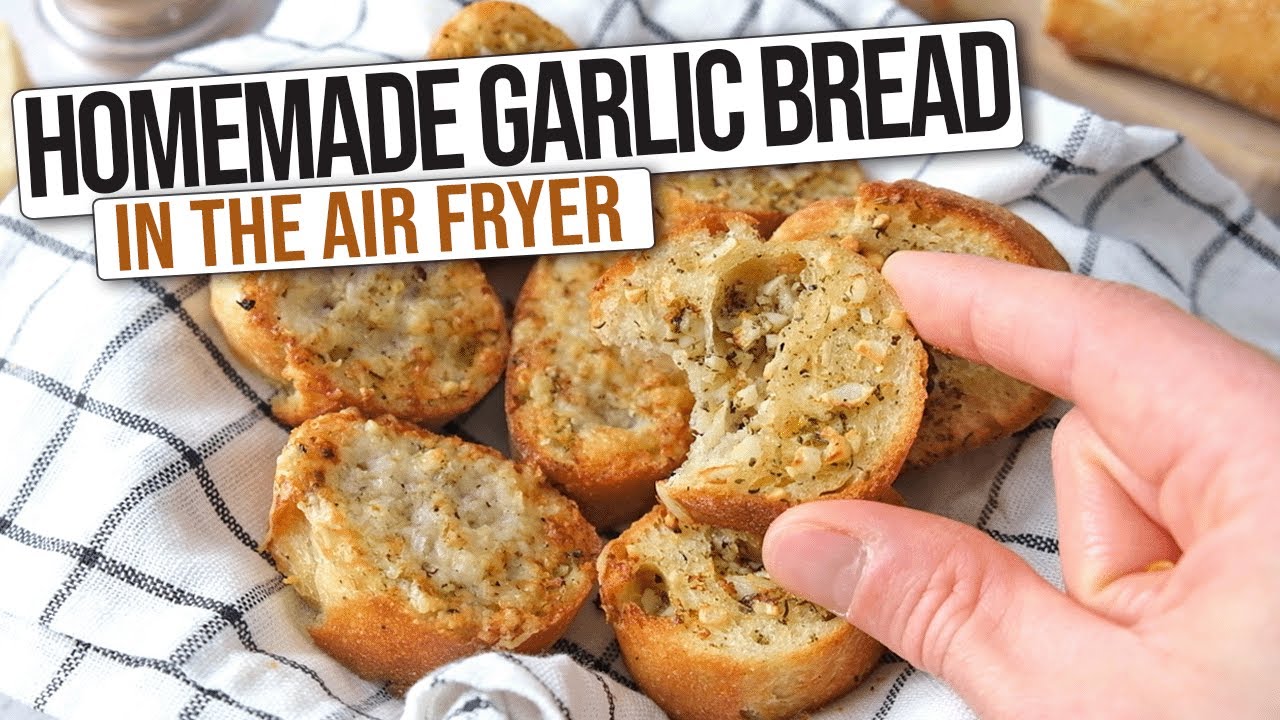 Homemade Air Fryer Garlic Bread [Quick & Flavorful]