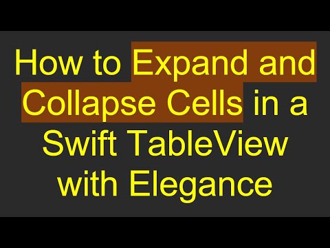 How to Expand and Collapse Cells in a Swift TableView with Elegance