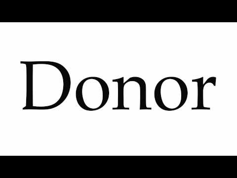 How to Pronounce Donor