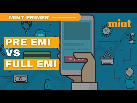 Pre EMI vs full EMI - What should you consider while applying for a ...