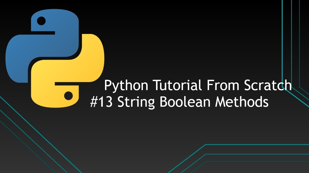 #13 Python Tutorials From Scratch | String Boolean Methods