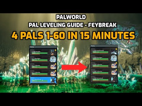 Palworld: End Game Pal Leveling Guide | 4 Pals from Lv 1 to Lv 60 in 15 Minutes