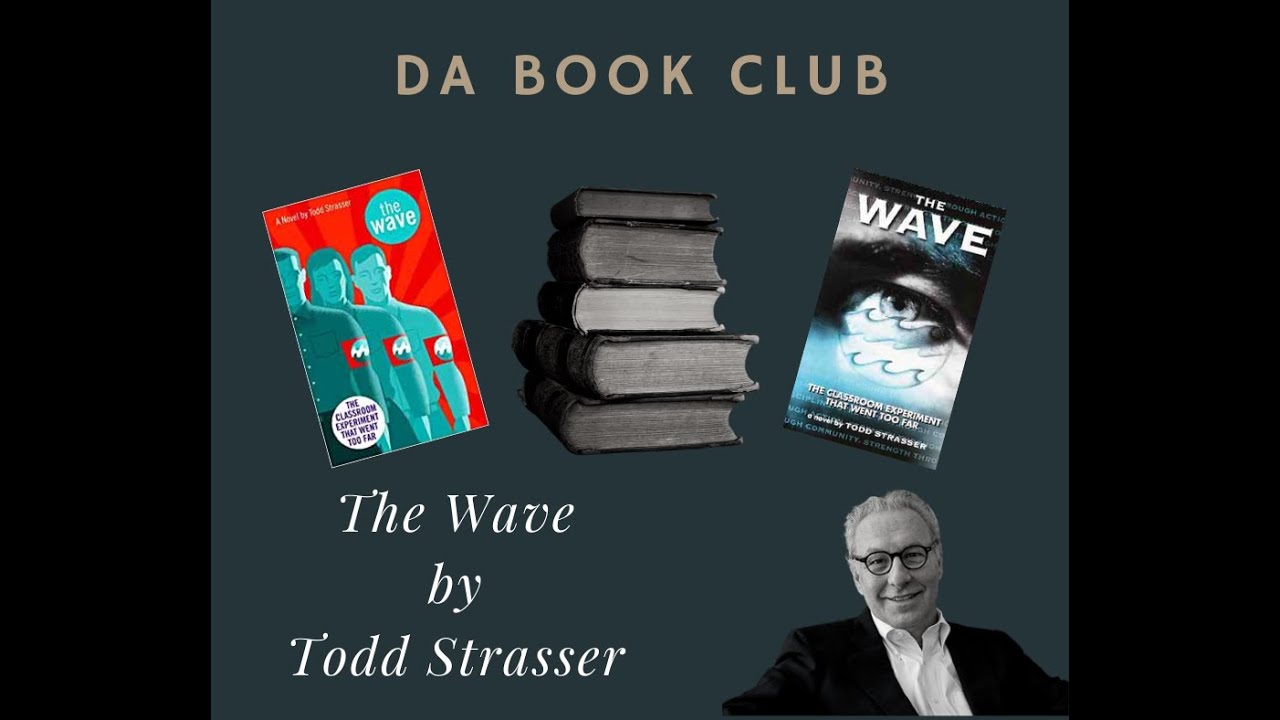 Ch. 7-8 The Wave by Todd Strasser