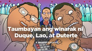 [EDITORIAL] Taumbayan ang winarak ni Duque, Lao, at Duterte