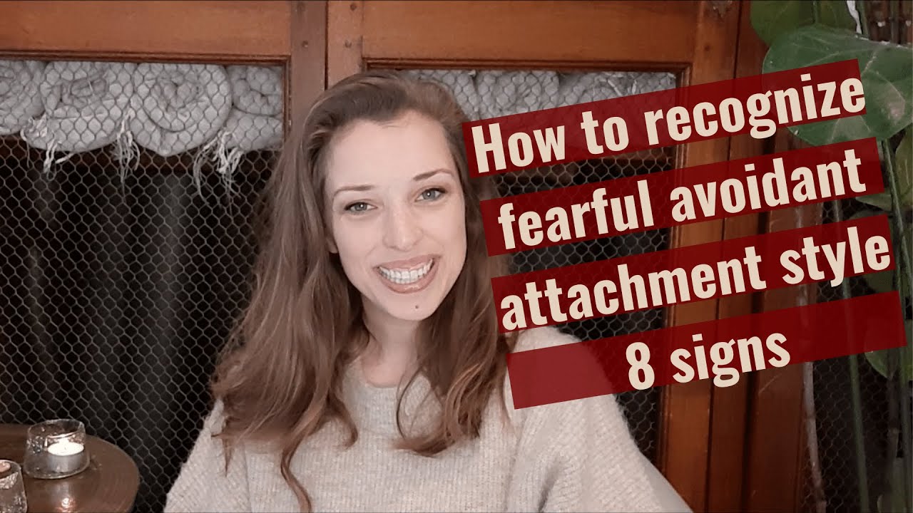 8 Signs To Identify Fearful Avoidant Attachment Style: Essential Guide | HealingFa.com