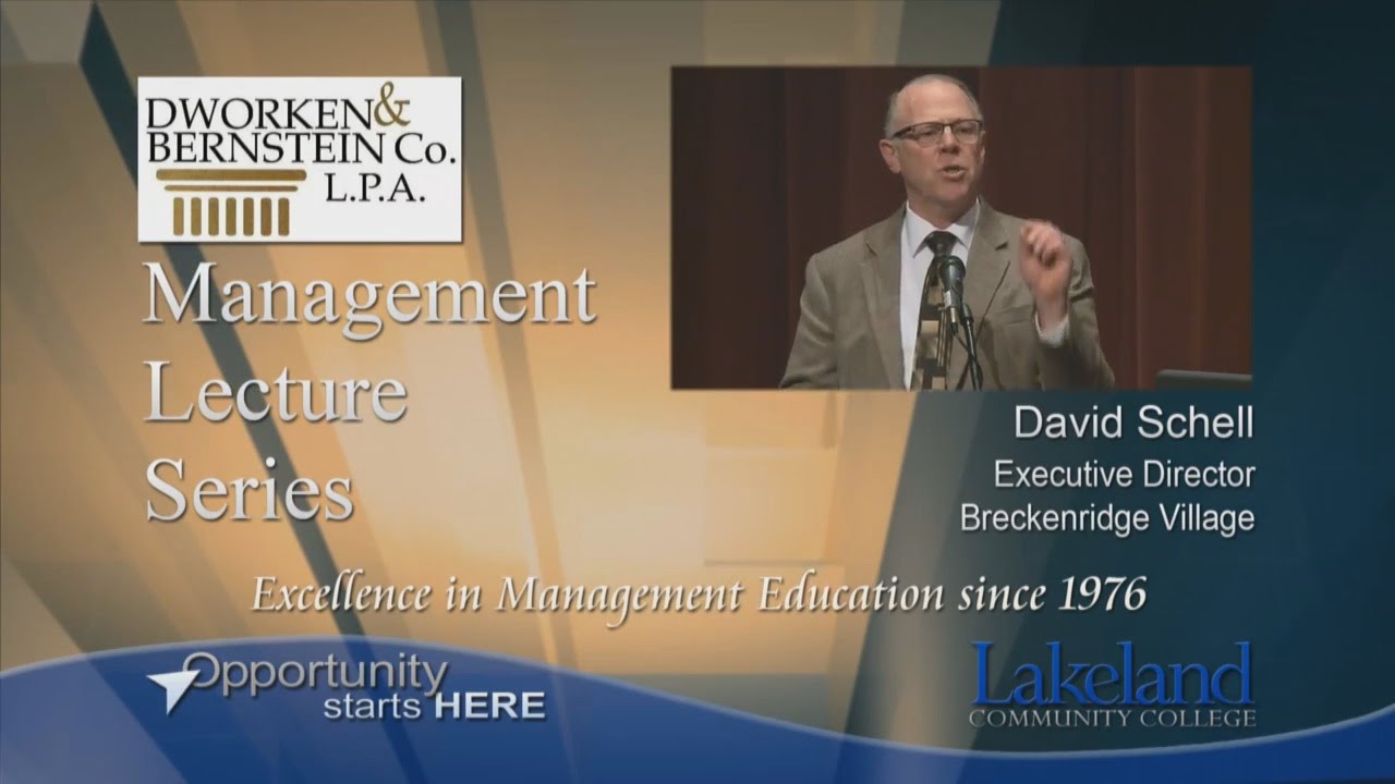 Management Lecture Series - David Schell, Breckenridge Village