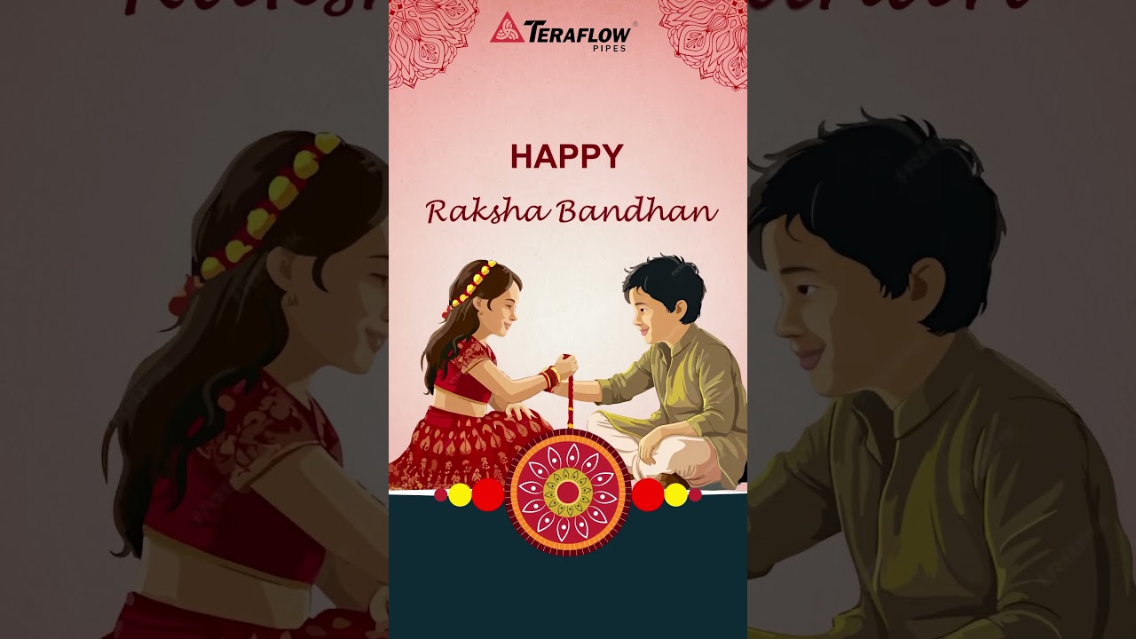 This Raksha Bandhan, Protect What Matters | Tera Flow Pipes #RakshaBandhan2025 #TeraFlowPipes