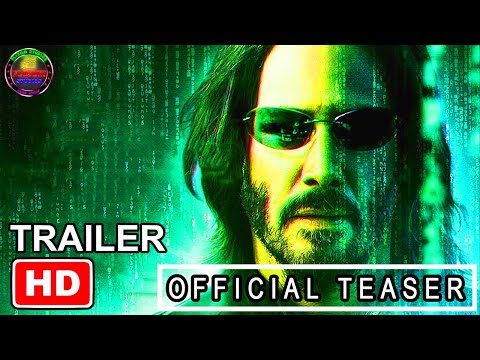 THE MATRIX 4 Trailer (2021) HD